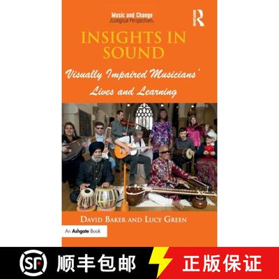 【3-4周达】Insights in Sound: Visually Impaired Musicians' Lives and Learning [9781138209312]