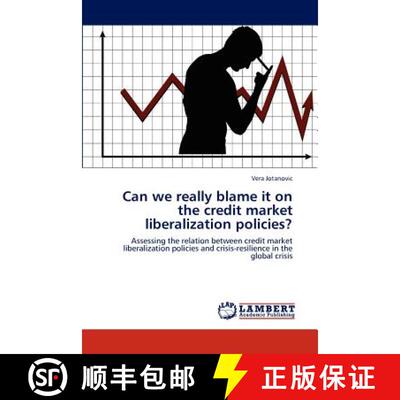 预订 Can we really blame it on the credit market liberalization policies? [9783848412488]