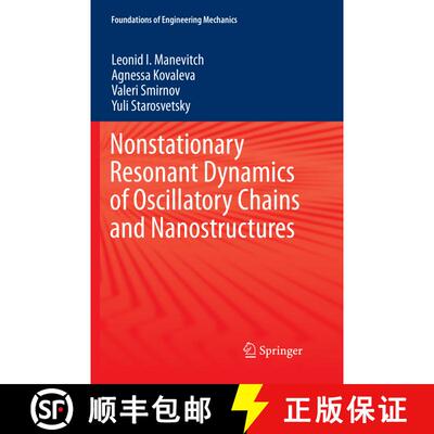 【3-4周达】Nonstationary Resonant Dynamics of Oscillatory Chains and Nanostructures (Softcover reprin... [9789811351952]
