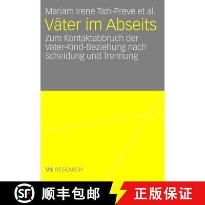【3-4周达】Väter im Abseits : Zum Kontaktabbruch der Vater-Kind-Beziehung nach Scheidung und Trennung [9783835070080]