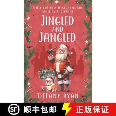 【3-4周达】Jingled and Jangled: A Delightfully Dysfunctional Familial Christmas [9798988698326]