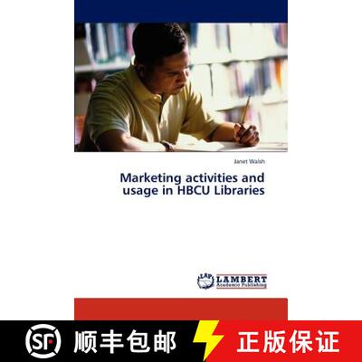 预订 Marketing Activities and Usage in Hbcu Libraries [9783847321002]
