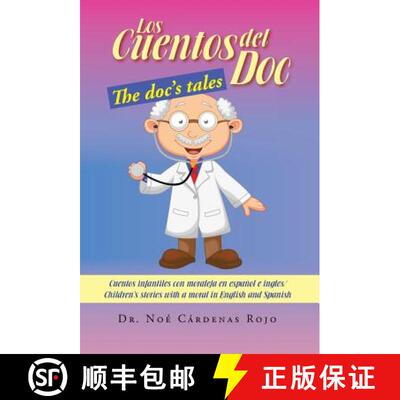 【3-4周达】精装 Los Cuentos del Doc/The Doc's Tales: Cuentos Infantiles Con Moraleja En Espanol E Ing... [9781463387846]
