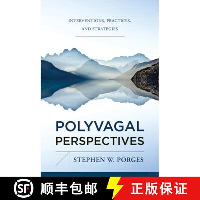 【3-4周达】精装 Polyvagal Perspectives: Interventions, Practices, and Strategies (First Edition) [9781324053408]