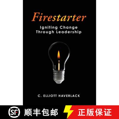 【3-4周达】精装 Firestarter: Igniting Change Through Leadership [9781952491665]