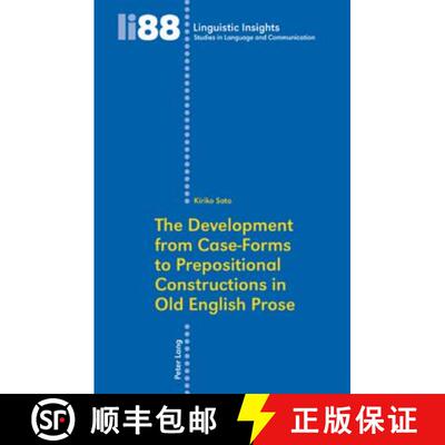 【3-4周达】The Development from Case-Forms to Prepositional Constructions in Old English Prose [9783039117635]