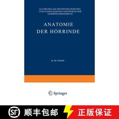 【3-4周达】Anatomie Der Hoerrinde: ALS Grundlage Des Physiologischen Und Pathologischen Geschehens De... [9783642896125]
