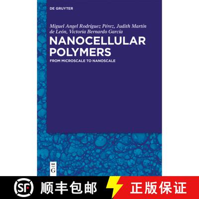 【3-4周达】Nanocellular Polymers: From Microscale to Nanoscale [9783110756111]