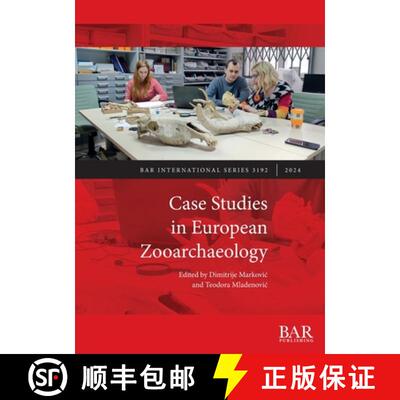 【3-4周达】Case Studies in European Zooarchaeology [9781407361918]