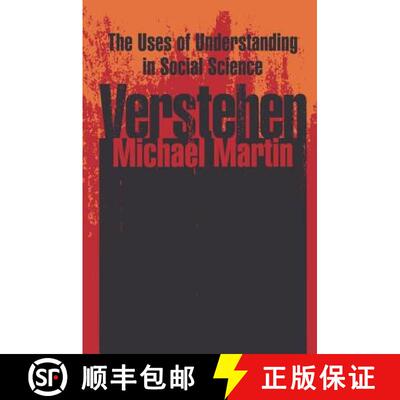 【3-4周达】Verstehen : The Uses of Understanding in the Social Sciences [9780765800039]