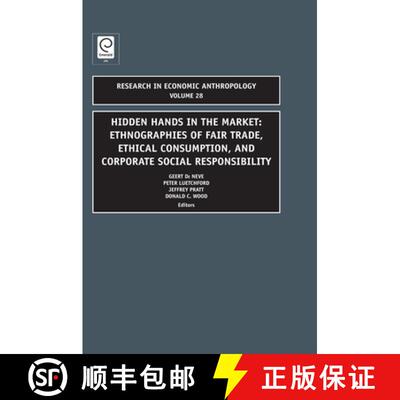 【3-4周达】Hidden Hands in the Market – Ethnographies of Fair Trade, Ethical Consumption and Corpora... [9781781901571]