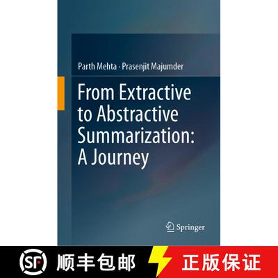 【3-4周达】精装 From Extractive to Abstractive Summarization: A Journey [9789811389337]