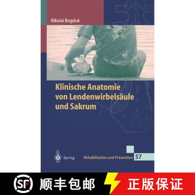 【3-4周达】精装 Klinische Anatomie Von Lendenwirbels Ule Und Sakrum [9783540670988]
