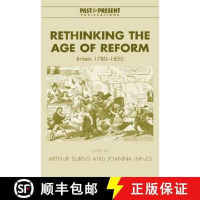 【3-4周达】Rethinking the Age of Reform: Britain 1780–1850 - Rethinking the Age of Reform: Britain 1... [9780521039499]