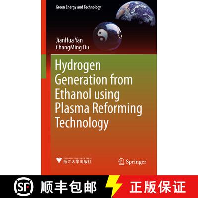 【3-4周达】Hydrogen Generation from Ethanol using Plasma Reforming Technology (1st ed. 2017) (1st ed.... [9789811036583]