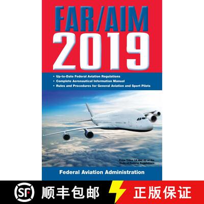 【3-4周达】FAR/AIM 2019: Up-to-Date FAA Regulations / Aeronautical Information Manual [9781510745698]