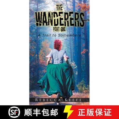 【3-4周达】The Wanderers: Part 1: A Trail to Somewhere [9781960939081]