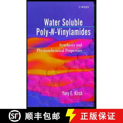 【3-4周达】精装 Water Soluble Poly-N-Vinylamides - Synthesis & Physiochemical Properties [Wiley高分子] [9780471976301]