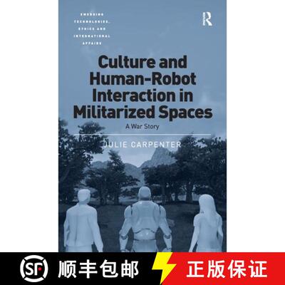 【3-4周达】Culture and Human-Robot Interaction in Militarized Spaces: A War Story [9781032928456]