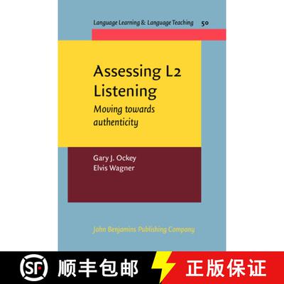 【3-4周达】精装 Assessing L2 Listening.Moving towards authenticity. [9789027201270]