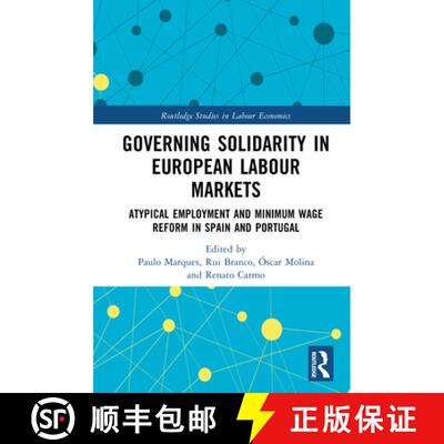【3-4周达】精装 Governing Solidarity in European Labour Markets: Atypical Employment and Minimum Wage... [9781032857954]