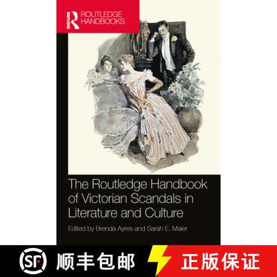 【3-4周达】精装 The Routledge Handbook of Victorian Scandals in Literature and Culture [9781032259963]