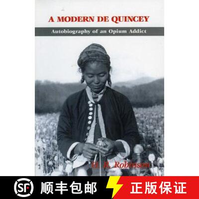 【3-4周达】Modern De Quincey, A: Autobiography Of An Opium Addict [9789745240384]
