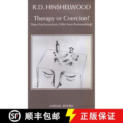 【3-4周达】Therapy or Coercion?: Does Psychoanalysis Differ from Brainwashing? [9781855751439]