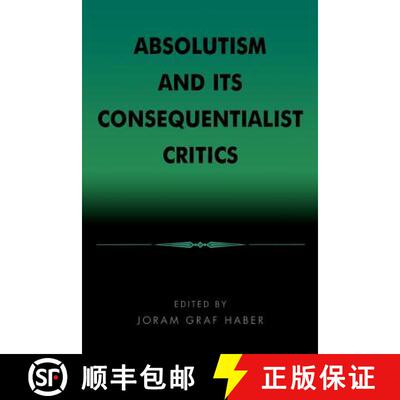 【3-4周达】Absolutism and Its Consequentialist Critics [9780847678402]