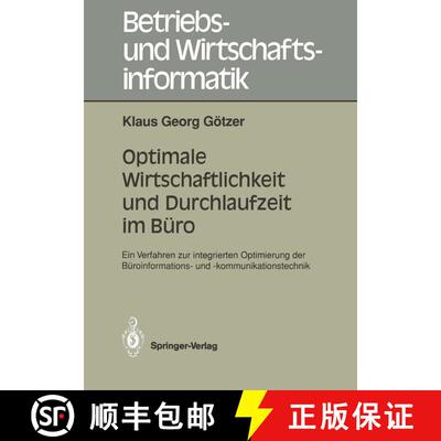 【3-4周达】Optimale Wirtschaftlichkeit und Durchlaufzeit im Büro: Ein Verfahren zur integrierten Opt... [9783540529392]
