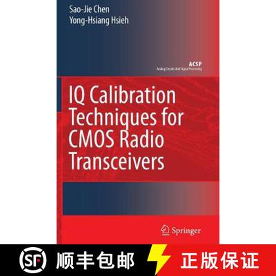 【3-4周达】IQ Calibration Techniques for CMOS Radio Transceivers [9789048172795]