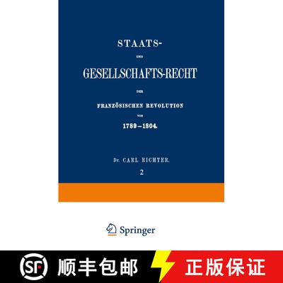 【3-4周达】Staats- und Gesellschafts-Recht der Französischen Revolution von 1789-1804 : Erster Theil... [9783642517778]