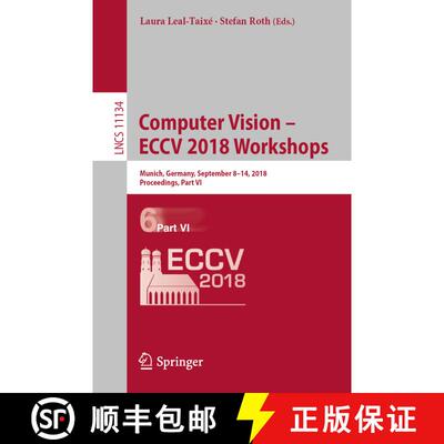 【3-4周达】Computer Vision - ECCV 2018 Workshops : Munich, Germany, September 8-14, 2018, Proceedings... [9783030110239]