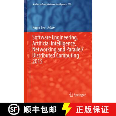 【3-4周达】精装 Software Engineering, Artificial Intelligence, Networking and Parallel/Distributed Co... [9783319235080]