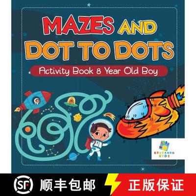 【3-4周达】Mazes and Dot to Dots Activity Book 8 Year Old Boy [9781645217008]