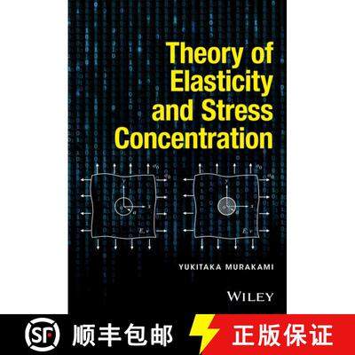 【3-4周达】精装 Theory Of Elasticity And Stress Concentration [Wiley机械工程] [9781119274094]
