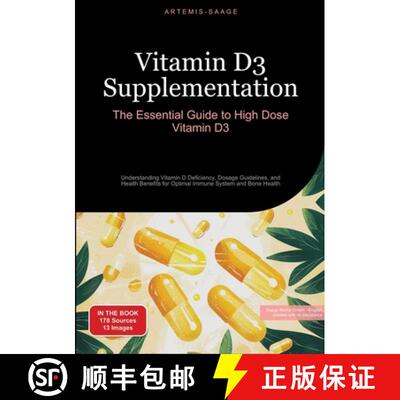 【3-4周达】Vitamin D3 Supplementation: The Essential Guide to High Dose Vitamin D3:Understanding Vita... [9783384451989]