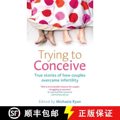 【3-4周达】Trying to Conceive : True stories of how couples overcame infertility [9780091929251]