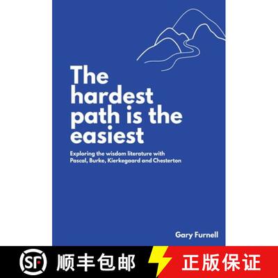 【3-4周达】The Hardest Path Is the Easiest: Exploring the Wisdom Literature with Pascal, Burke, Kierk... [9781922449757]