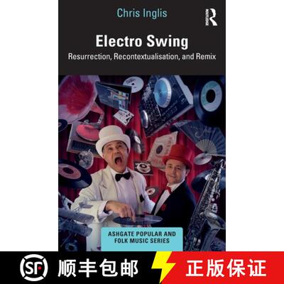 【3-4周达】Electro Swing: Resurrection, Recontextualisation, and Remix [9781032184302]
