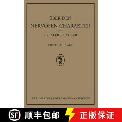 【3-4周达】UEber Den Nervoesen Charakter: Grundzuge Einer Vergleichenden Individual-Psychologie Und P... [9783642988943]