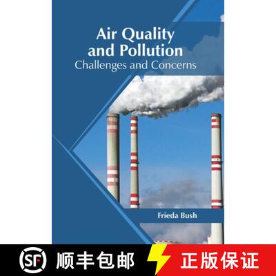 【3-4周达】精装 Air Quality and Pollution: Challenges and Concerns [9781682867778]