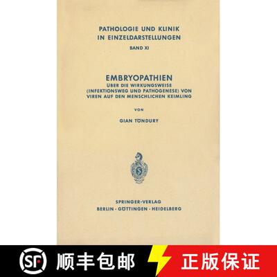 【3-4周达】Embryopathien : Über die Wirkungsweise (Infektionsweg und Pathogenese) von Viren auf den ... [9783642865688]