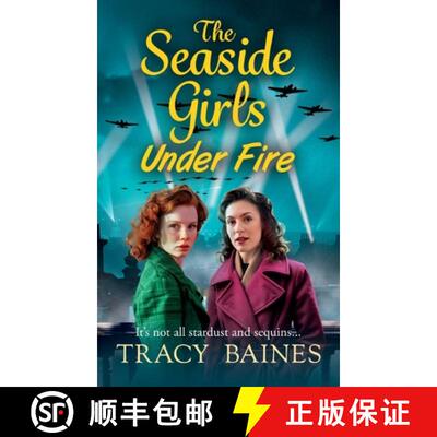 【3-4周达】精装 Seaside Girls Under Fire: The BRAND NEW instalment in Tracy Baines' gripping wartime ... [9781804265499]