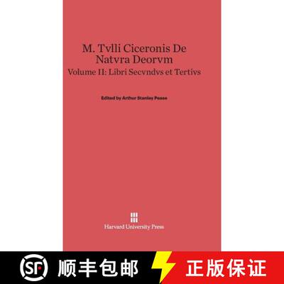 【3-4周达】精装 M. Tvlli Ciceronis De natvra deorvm, Volume II, Libri secvndvs et tertivs [9780674336025]