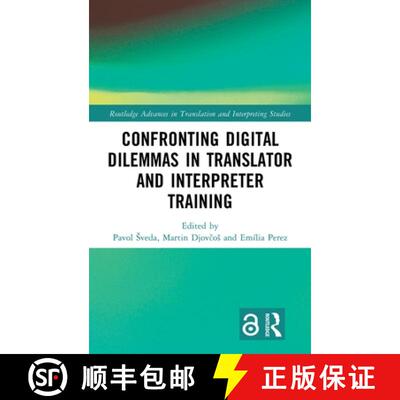 【3-4周达】精装 Confronting Digital Dilemmas in Translator and Interpreter Training [9781032913124]