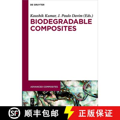 【3-4周达】精装 Biodegradable Composites – Materials, Manufacturing and Engineering [9783110602036]