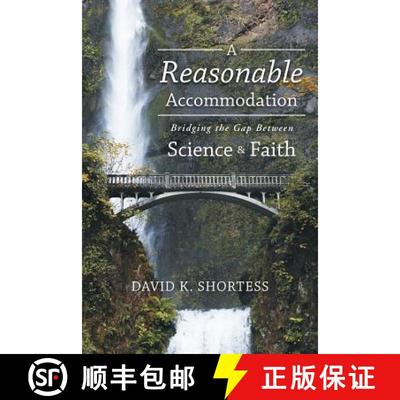 【3-4周达】A Reasonable Accommodation: Bridging the Gap Between Science and Faith [9781449786366]