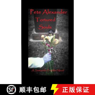 【3-4周达】Tortured Souls: A Samantha Franklin Novel [9780996782913]