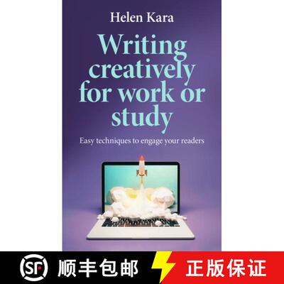 【3-4周达】Writing creatively for work or study : Easy techniques to engage your readers [9781526178459]